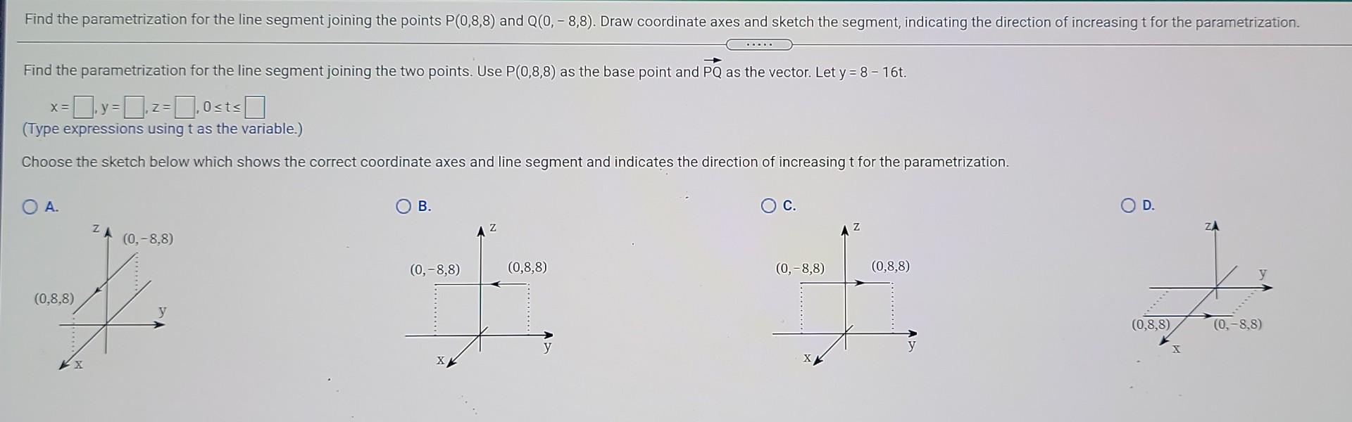 Solved Find the parametrization for the line segment joining | Chegg.com