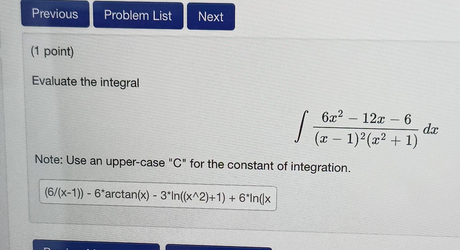 Solved Evaluate the integral ∫(x−1)2(x2+1)6x2−12x−6dx Note: | Chegg.com