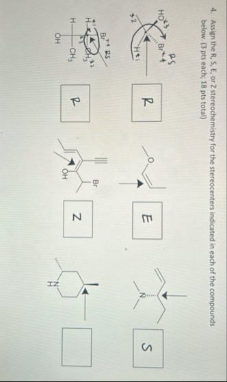 Solved Assign the R, ﻿S, ﻿E, ﻿or Z ﻿stereochemistry for the | Chegg.com