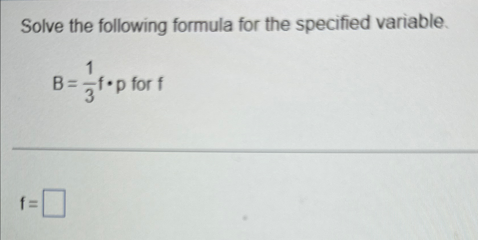 Solved Solve the following formula for the specified | Chegg.com