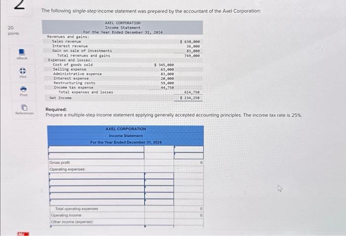 Solved The following single-step income statement was | Chegg.com