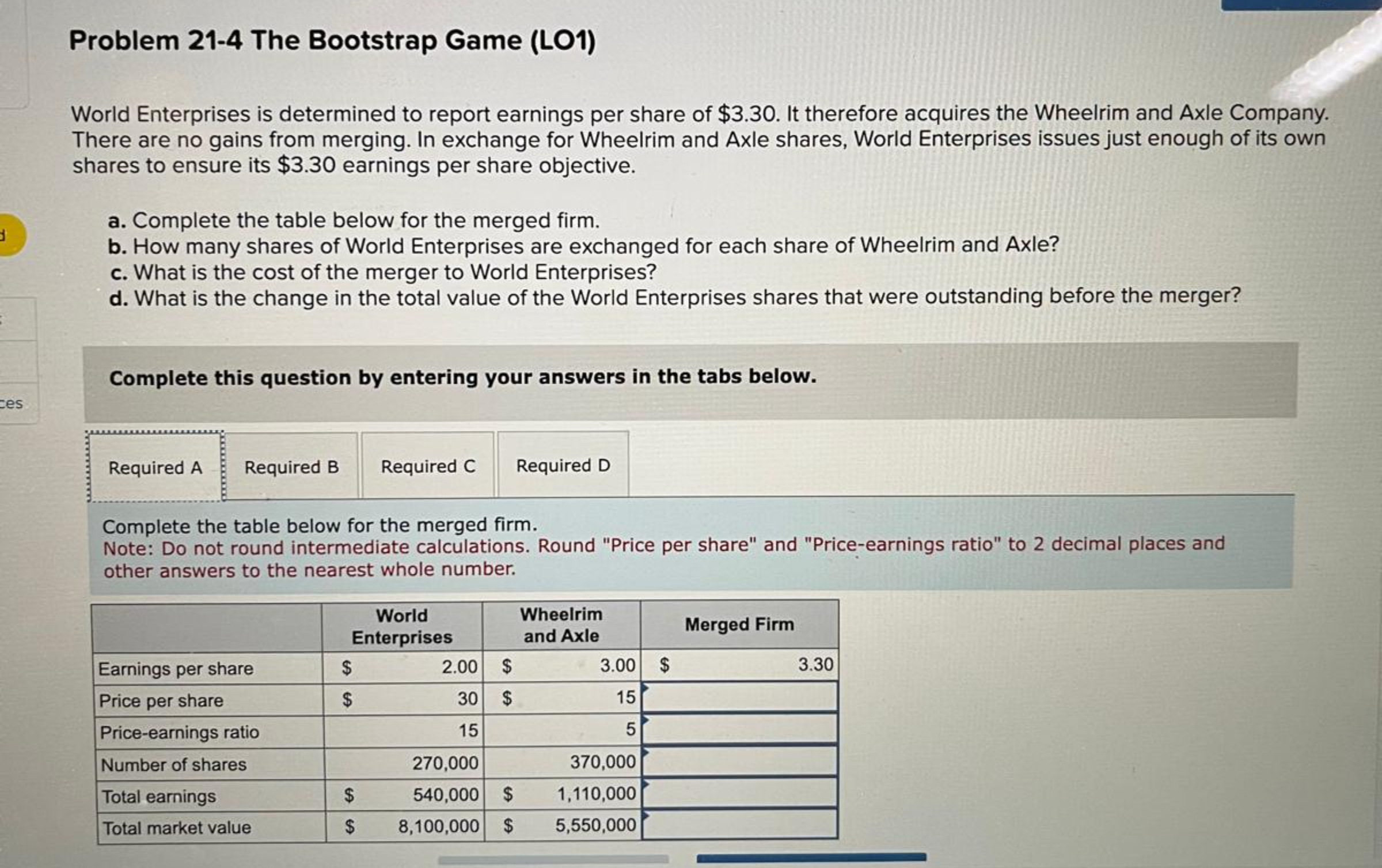 Solved Problem 21-4 ﻿The Bootstrap Game (LO1)World | Chegg.com