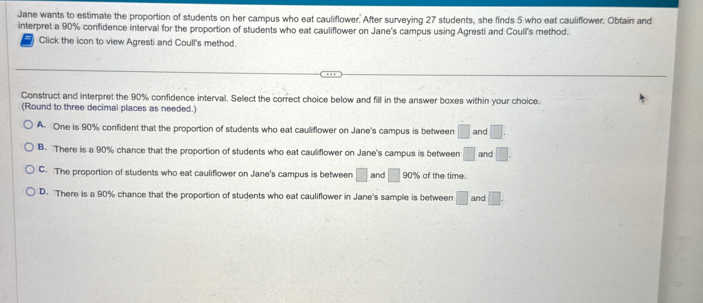 Solved Jane wants to estimate the proportion of students on | Chegg.com