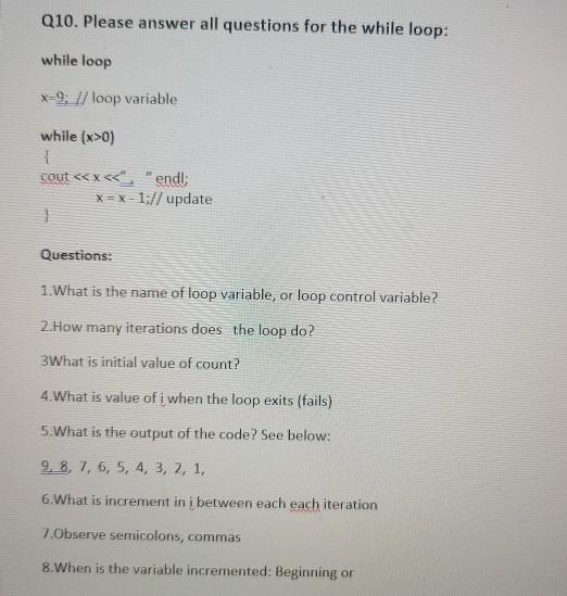 Solved Q10. Please answer all questions for the while loop: | Chegg.com