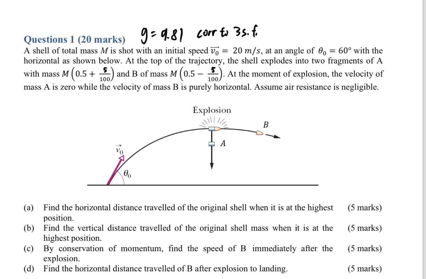 Solved Questions 1 (20 ﻿marks) ,g=9.81 ﻿corr tw 3s.f.A shell | Chegg.com