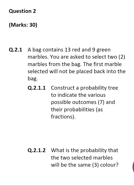 Solved Question 2(Marks: 30)Q.2.1 ﻿A bag contains 13 ﻿red | Chegg.com