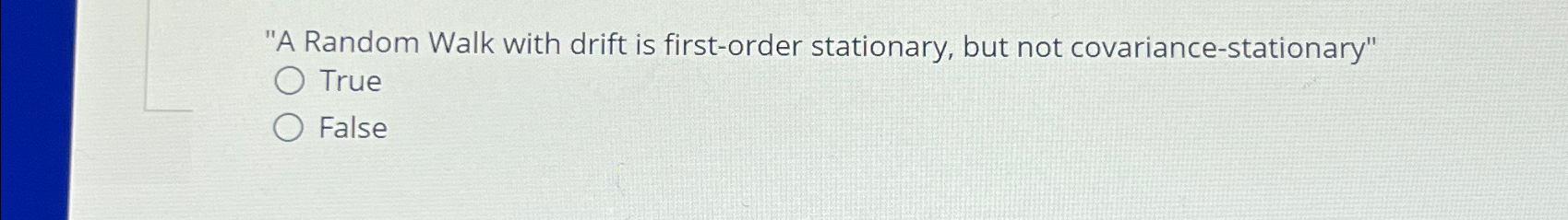 Solved "A Random Walk with drift is first-order stationary, | Chegg.com