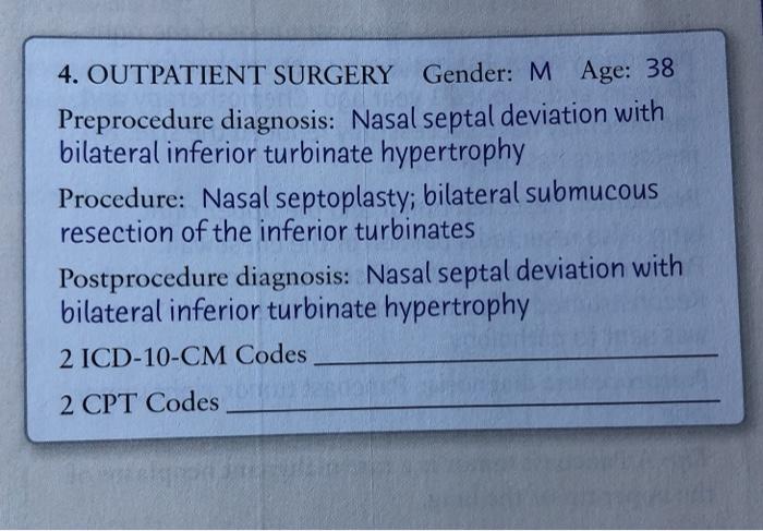 Solved 4. OUTPATIENT SURGERY Gender: M Age: 38 Preprocedure | Chegg.com