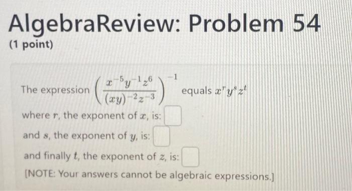 Solved AlgebraReview: Problem 54 (1 point) The expression | Chegg.com
