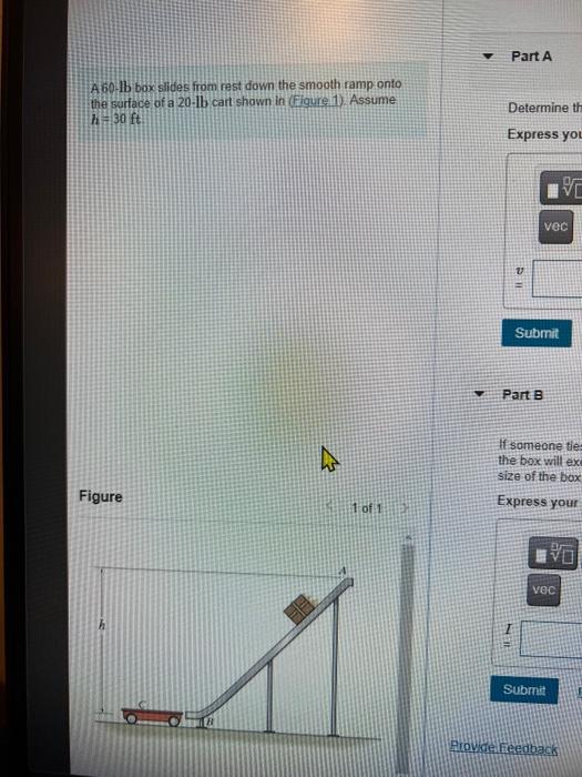 Solved A 60-lb box sides from rest down the smooth ramp onto | Chegg.com