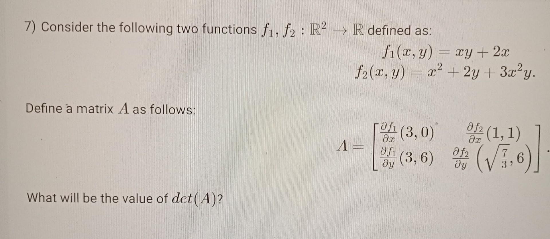 7) Consider the following two functions f1,f2:R2→R | Chegg.com