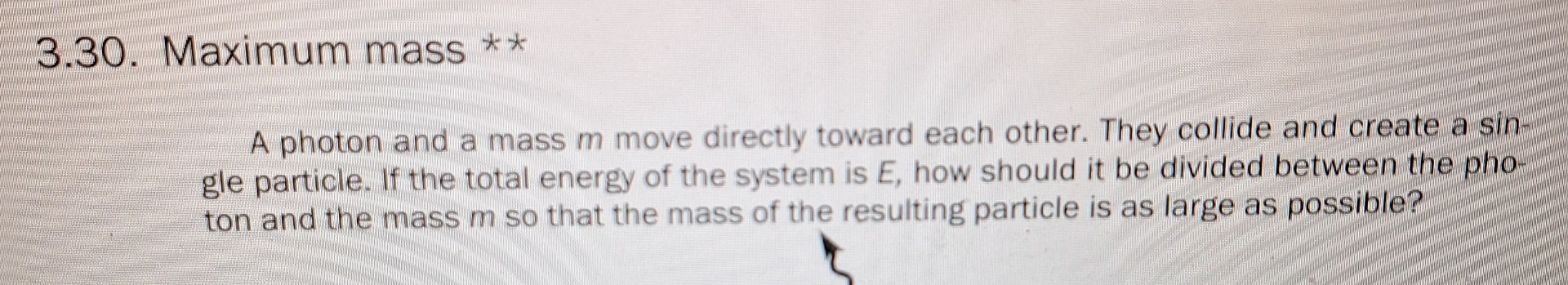 Solved 3.30. ﻿Maximum massA photon and a mass m ﻿move | Chegg.com