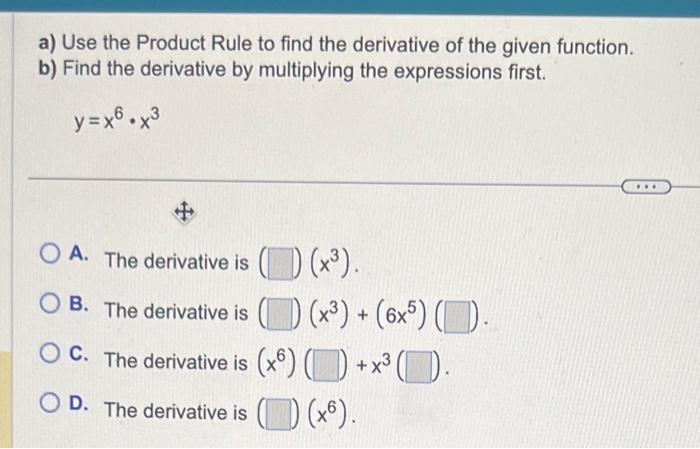 Solved a) Use the Product Rule to find the derivative of the | Chegg.com