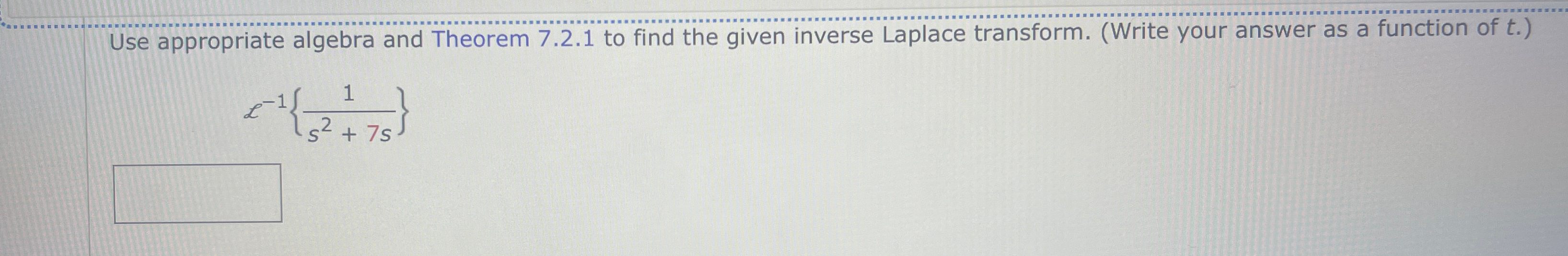 Solved Usse appropriate algebra and Theorem 7.2.1 ﻿to find | Chegg.com