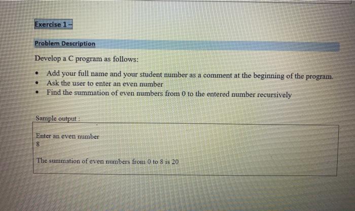 Solved Exercise 1 Problem Description Develop a C program as | Chegg.com