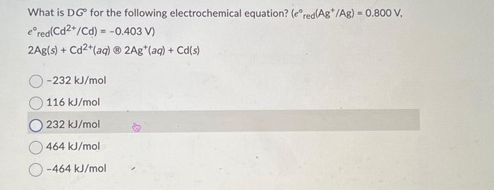 Solved What is DG for the following electrochemical | Chegg.com