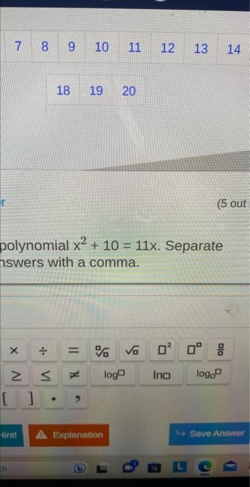 Solved polynomial x2+10=11x. Separate iswers with a | Chegg.com