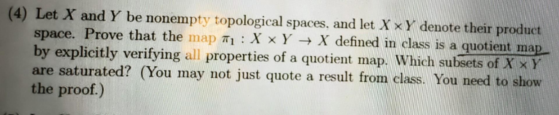 Solved (4) Let X and Y be nonempty topological spaces, and | Chegg.com