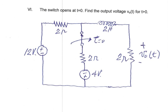 Solved VI. The switch opens at t=0. Find the output voltage | Chegg.com