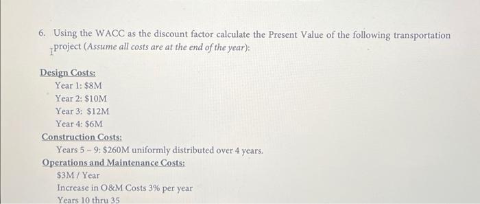 Solved 6. Using the WACC as the discount factor calculate | Chegg.com