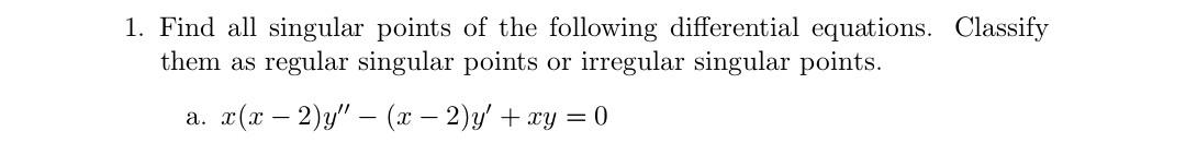 Find all singular points of the following | Chegg.com