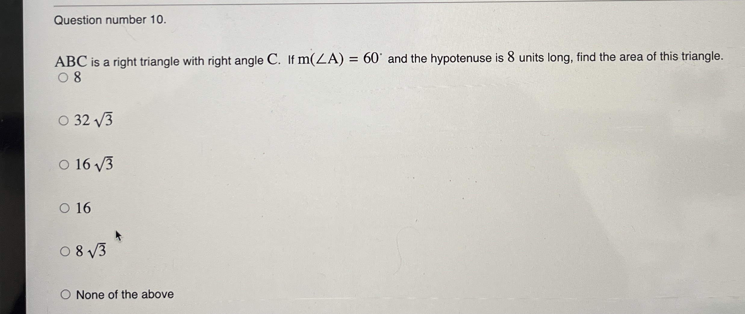 Solved Question number 10.ABC is a right triangle with right | Chegg.com