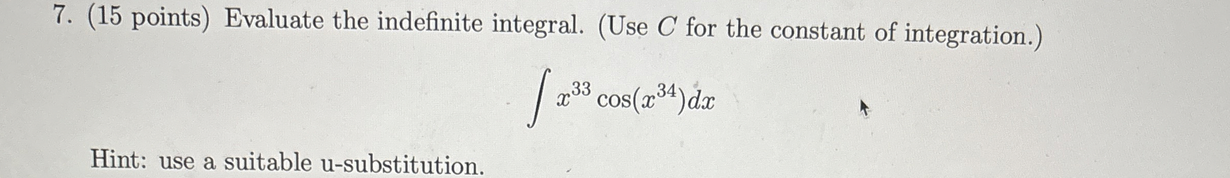 Solved (15 ﻿points) ﻿Evaluate the indefinite integral. (Use | Chegg.com