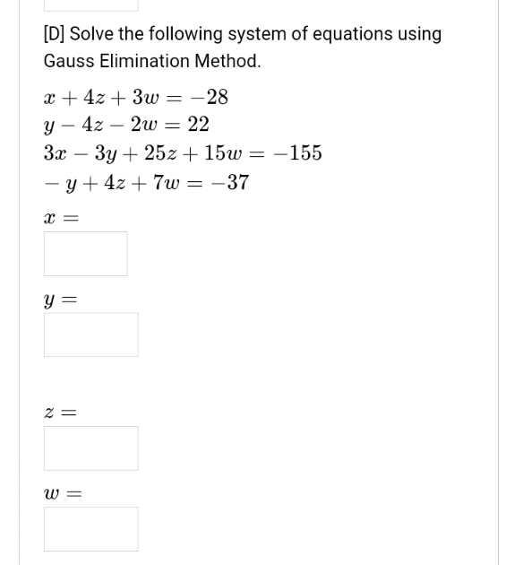 Solved [D] ﻿Solve the following system of equations using | Chegg.com