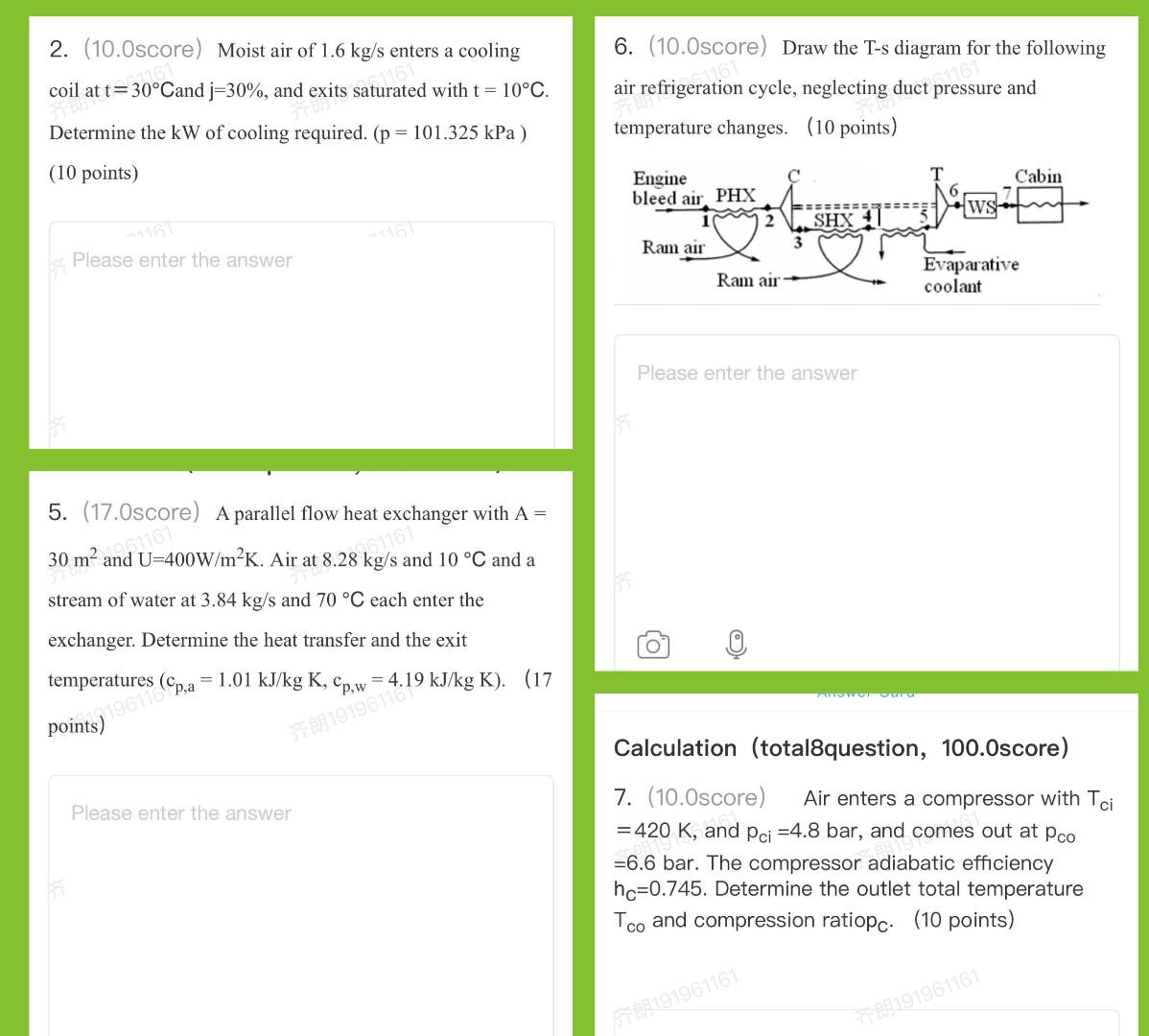Solved 2. (10.0score) Moist air of 1.6 kg/s enters a cooling | Chegg.com