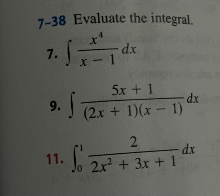 Solved 7-38 Evaluate the integral. 7. ∫x−1x4dx | Chegg.com