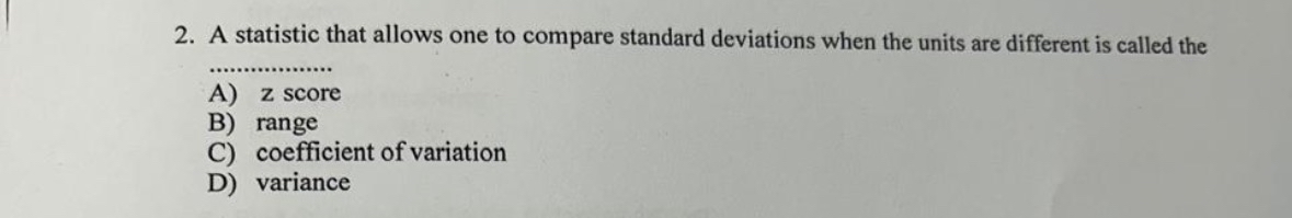 Solved A statistic that allows one to compare standard | Chegg.com
