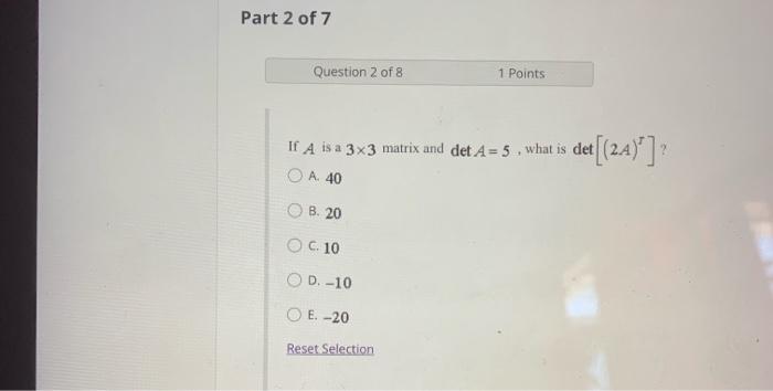 Solved Part 2 of 7 Question 2 of 8 1 Points If A is a 3x3 | Chegg.com