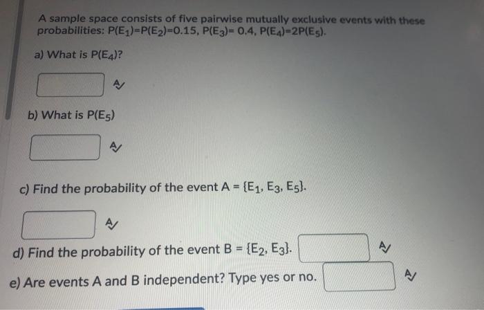 Solved A sample space consists of five pairwise mutually | Chegg.com