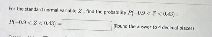 Solved For the standard normal variable Z, find the | Chegg.com