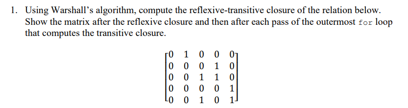 Solved Using Warshall's algorithm, compute the | Chegg.com