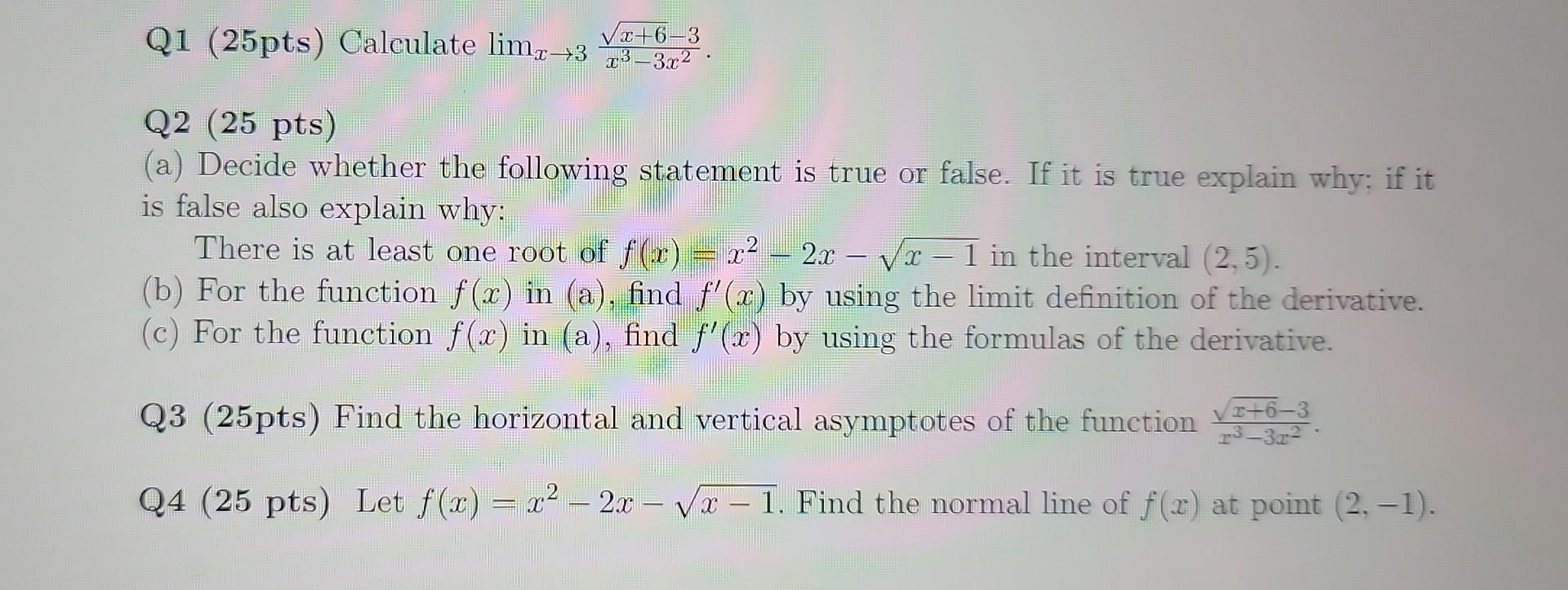 Solved Q1 (25pts) Calculate limx→3x3−3x2x+6−3. Q2 (25 pts) | Chegg.com
