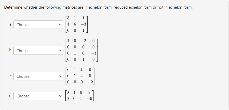 Solved Determine whether the following matrices are in | Chegg.com