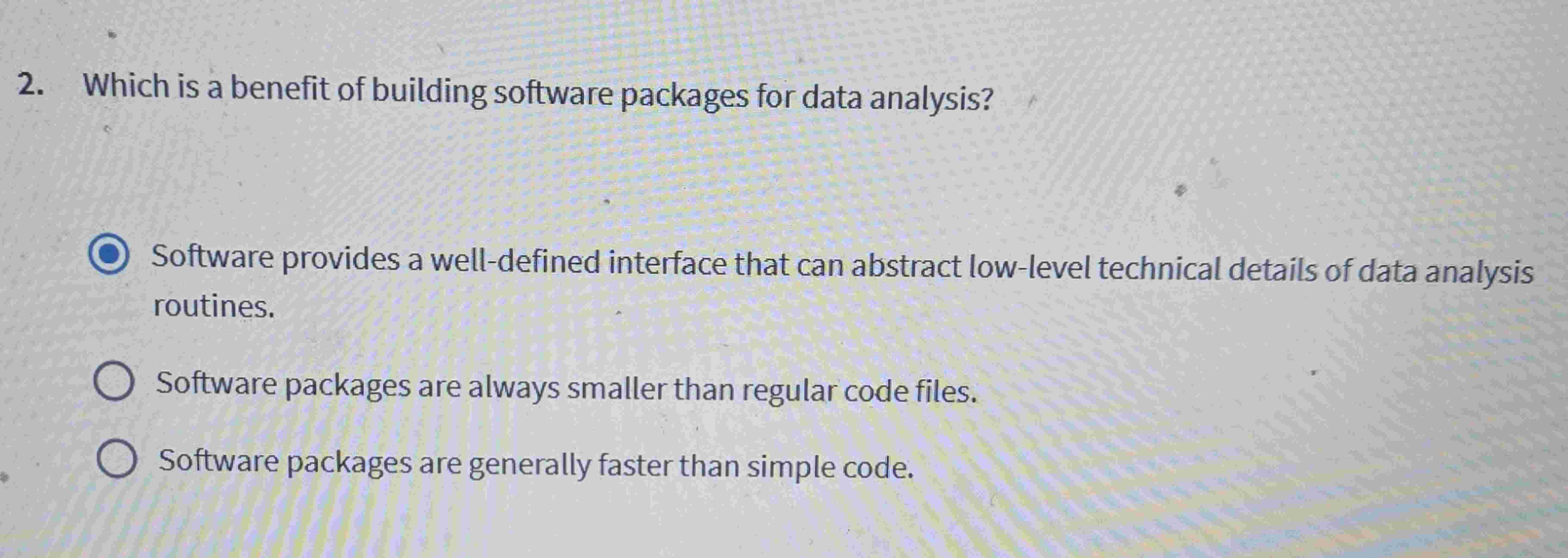 Solved 2. ﻿Which is a benefit of building software packages | Chegg.com