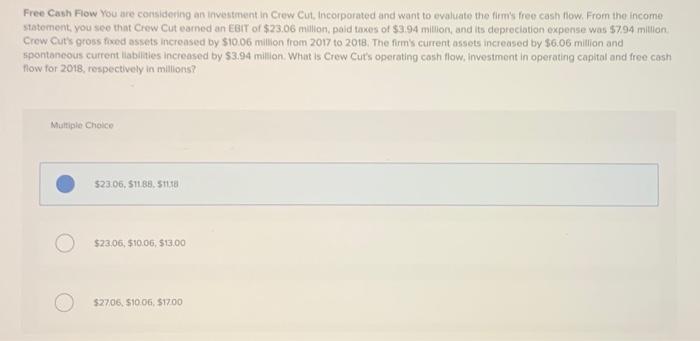 Solved Free Cash Flow You are considering an investment in | Chegg.com