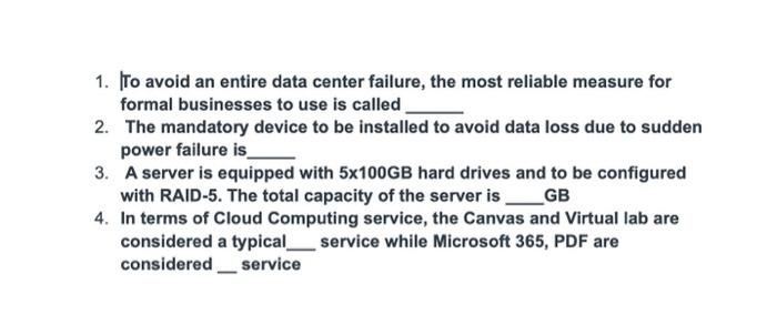 Solved 1. To avoid an entire data center failure, the most | Chegg.com