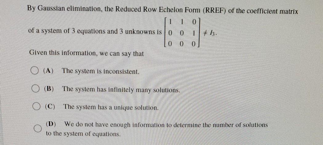 Solved By Gaussian elimination, the Reduced Row Echelon Form | Chegg.com