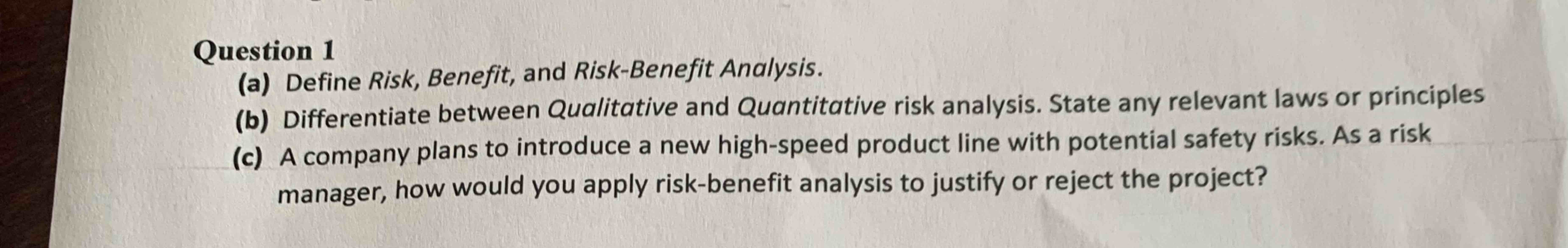 Solved Question 1(a) ﻿Define Risk, Benefit, and Risk-Benefit | Chegg.com