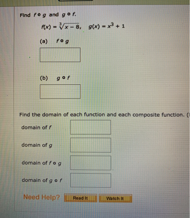 Solved Find fog and go f. f(x) - x-8, g(x) = x3 + 1 (a) fog | Chegg.com