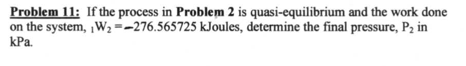 Solved Problem 2: A certain fixed-mass system contains an | Chegg.com