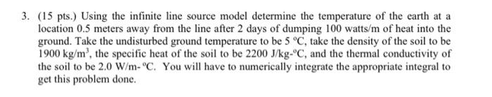 Solved 3. (15 pts.) Using the infinite line source model | Chegg.com