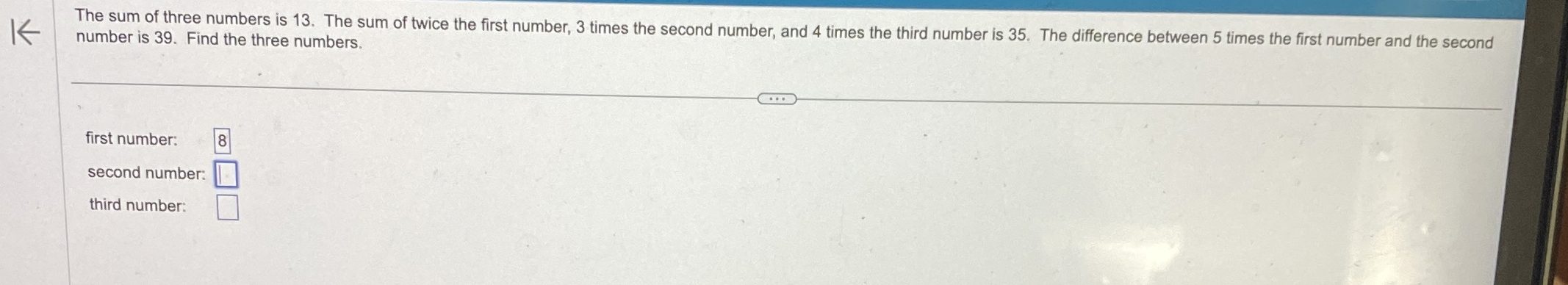 Solved The sum of three numbers is 13. ﻿The sum of twice the | Chegg.com