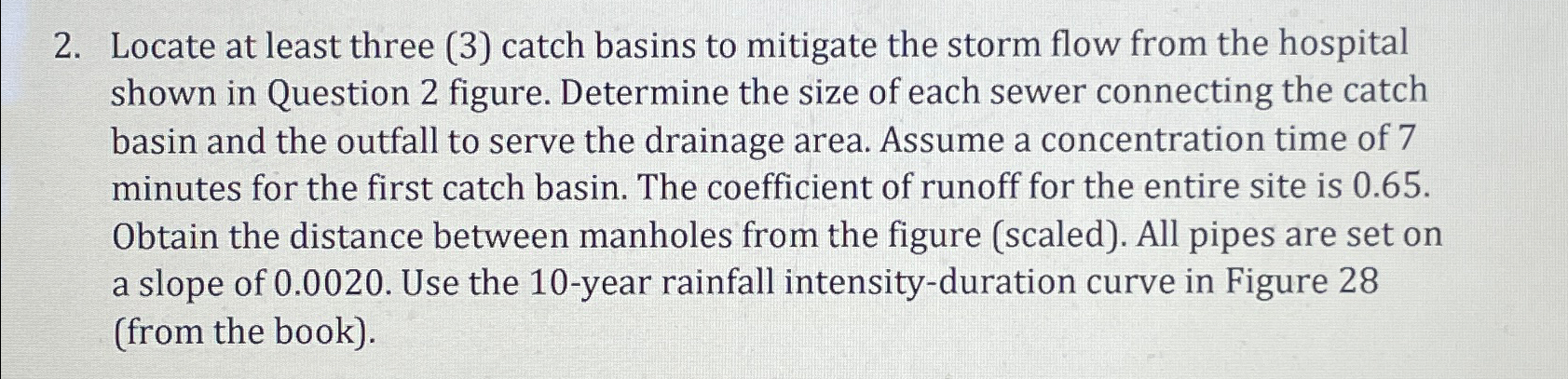 Solved Locate at least three (3) ﻿catch basins to mitigate | Chegg.com