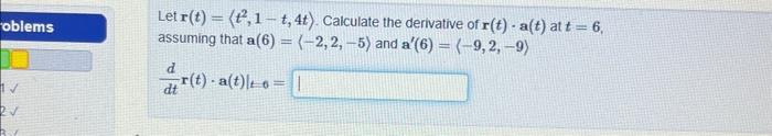 Solved Let r(t)= t2,1−t,4t . Calculate the derivative of | Chegg.com