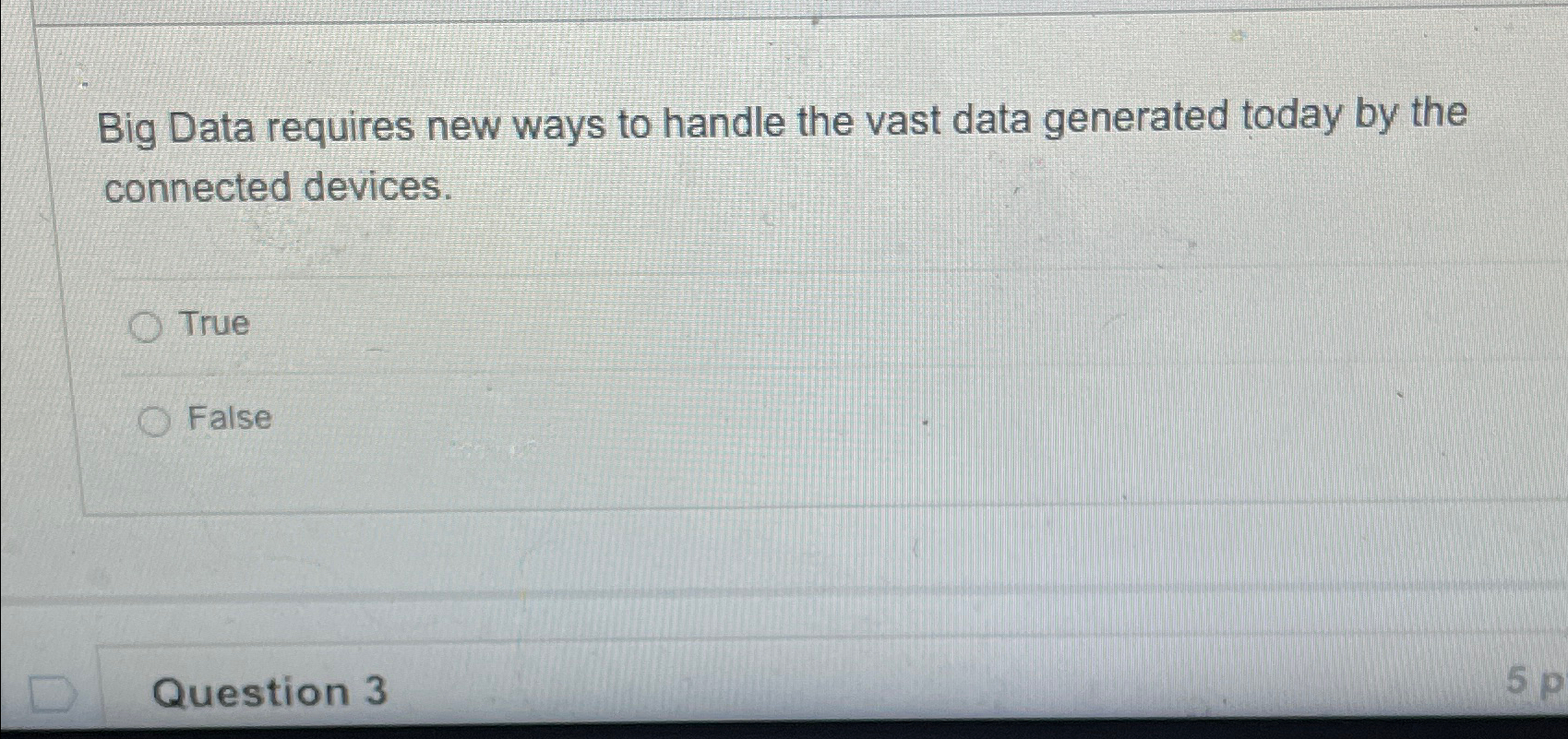 Solved Big Data requires new ways to handle the vast data | Chegg.com