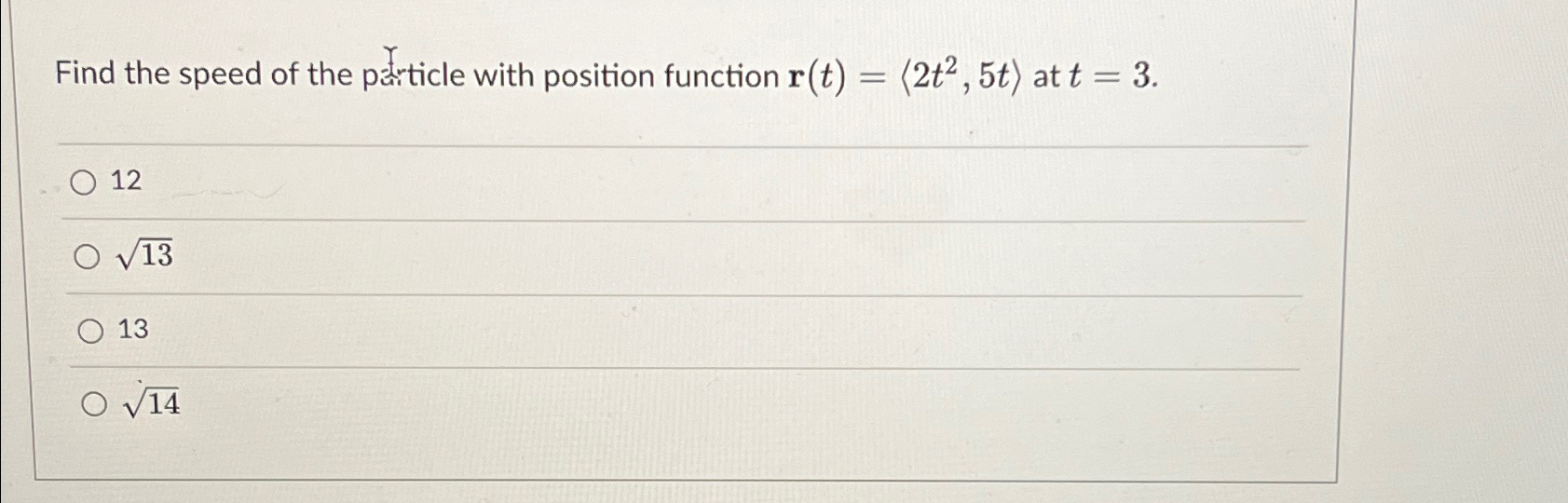 Solved Find the speed of the purticle with position function | Chegg.com
